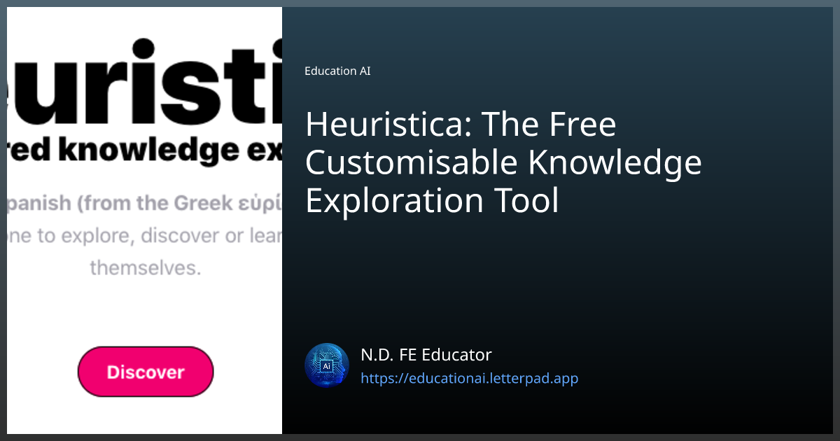 Heuristica: The Free Customisable Knowledge Exploration Tool | by N.D ...