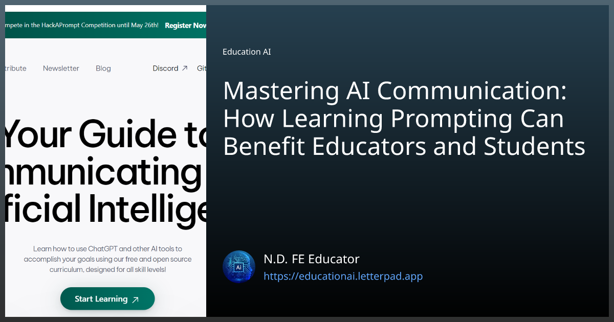 Mastering AI Communication: How Learning Prompting Can Benefit Educators and Students | by N.D ...